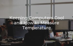 Keeping Computers Cool and How to Measure Temperature