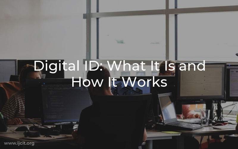 Digital ID: What It Is and How It Works